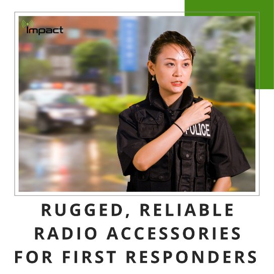 Two-Way Radio Accessories for First Responders – The Earphone Guy LLC